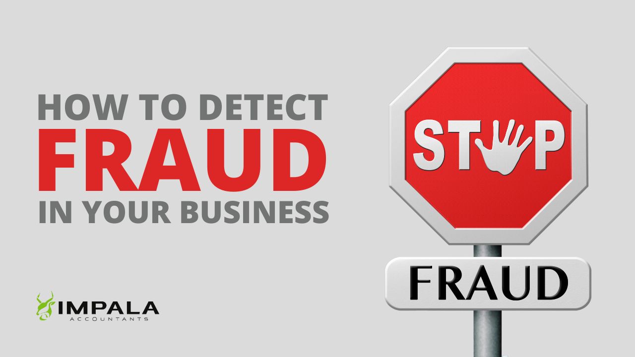How to Stop Fraud in Your Business - Impala Tax